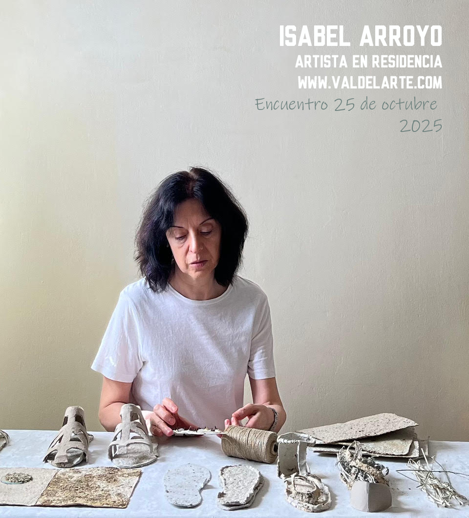 RESIDENCIA ARTISTICA ISABEL ARROYO – ValdelArte